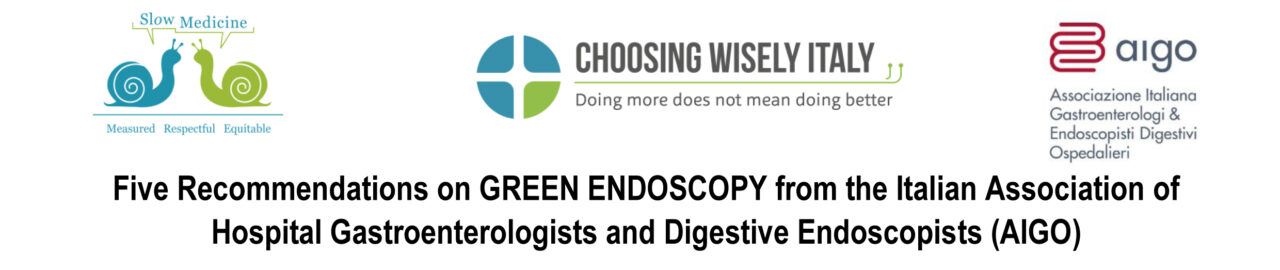New recommandations for Green Choosing Wisely Italy on Green Endoscopy ...